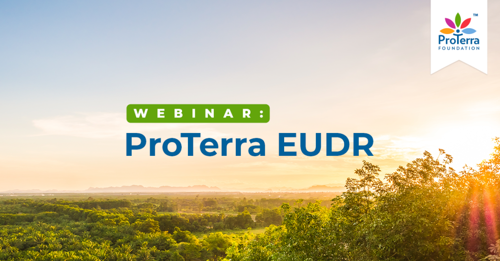 Webinar: ProTerra EUDR - ProTerra Foundation